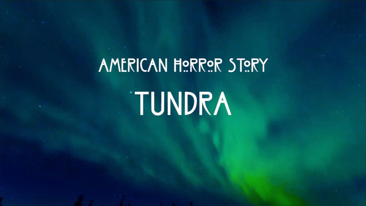 American Horror Story: Tundra | Opening Title Sequence (Fanmade) - YouTube