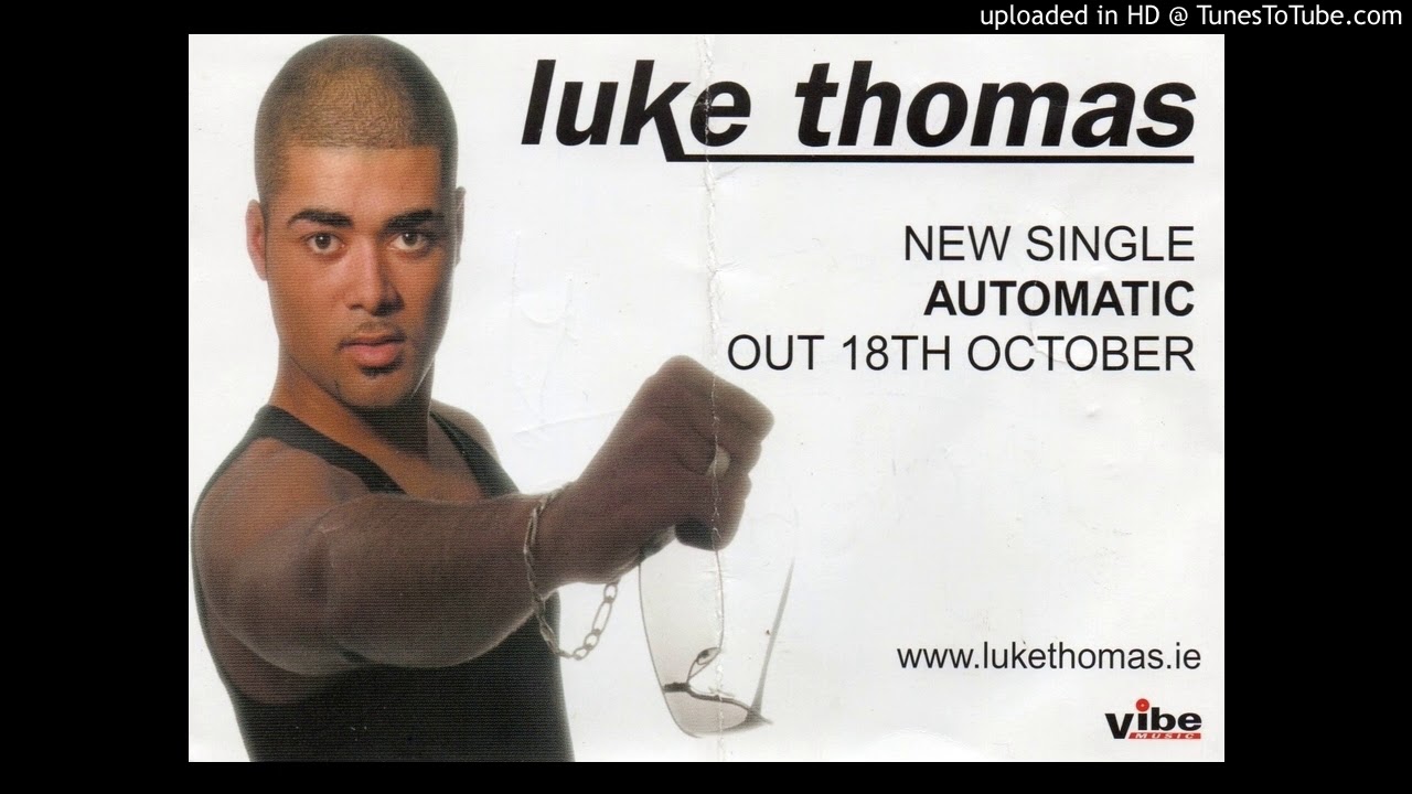 Luke Thomas - Automatic Radio Edit .Vibe Music CD 02. - YouTube