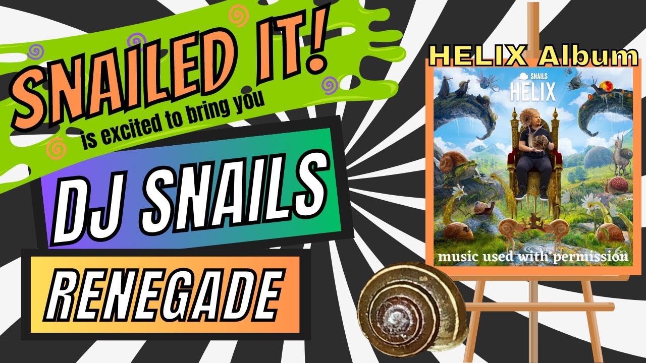 DJ Snails RENEGADE Snailed It! - YouTube