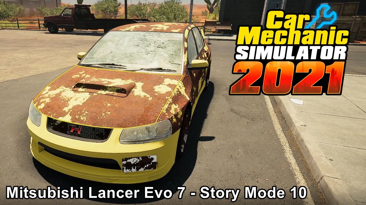 Car Mechanic Simulator 2021 / Mitsubishi Lancer Evo 7 - Story Mode 10 ...