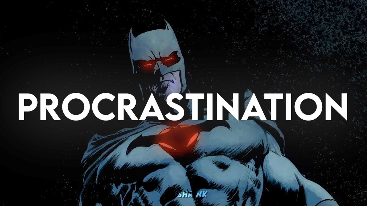 Batman Teaches You How to Overcome Procrastination - YouTube
