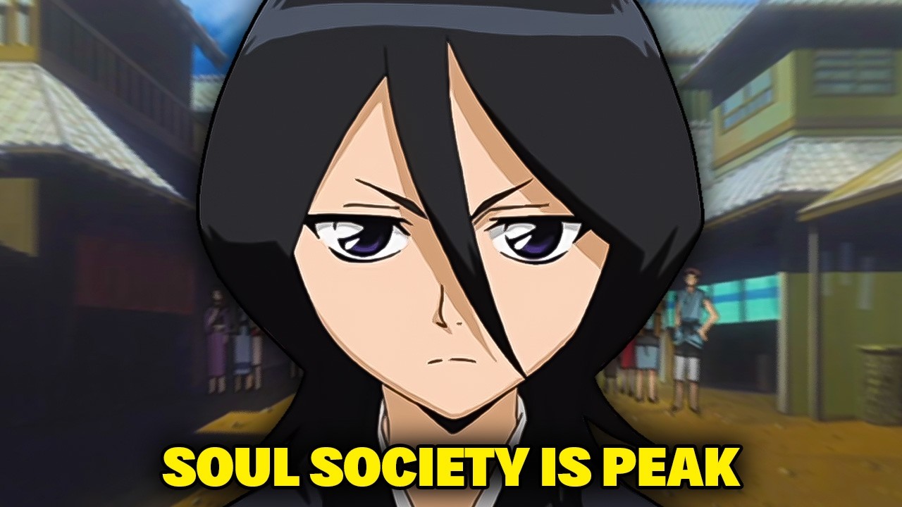 The Soul Society Arc is Perfection... (Part 1) - YouTube