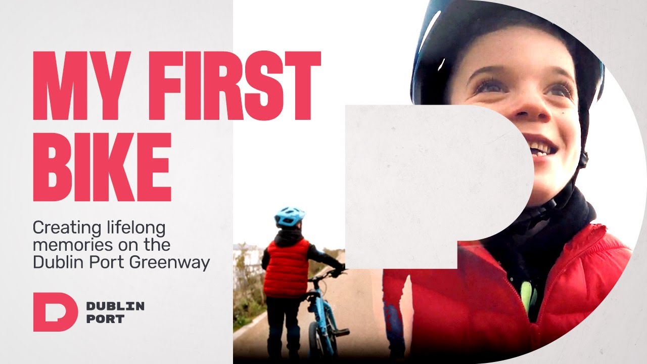 My First Bike | Creating Lifelong Memories on The Dublin Port Greenway ...