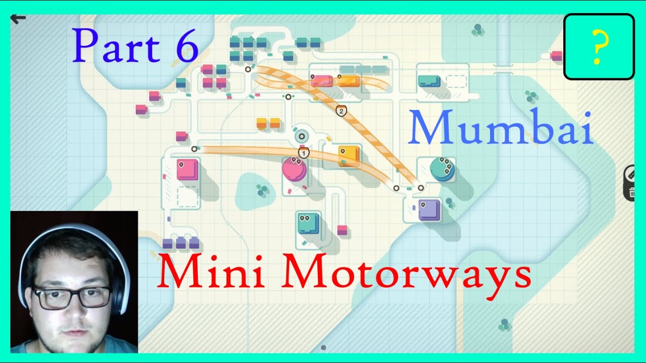 Mini Motorways Part 6 (Mumbai) I'm Getting Use to It. - YouTube