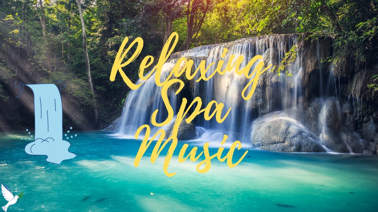 Relaxing spa music with water sounds: Peaceful ambiance for spa, yoga ...