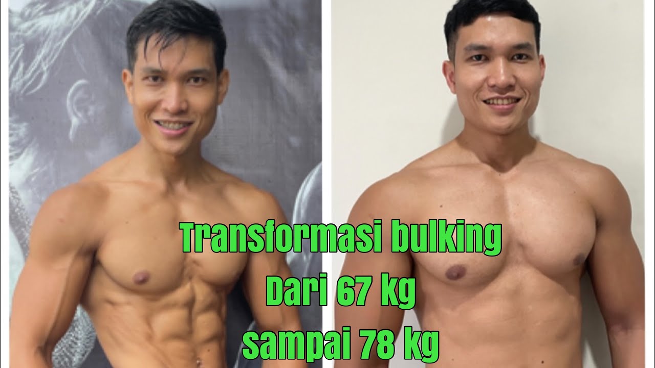 TRANSFORMASI BULKING! - YouTube