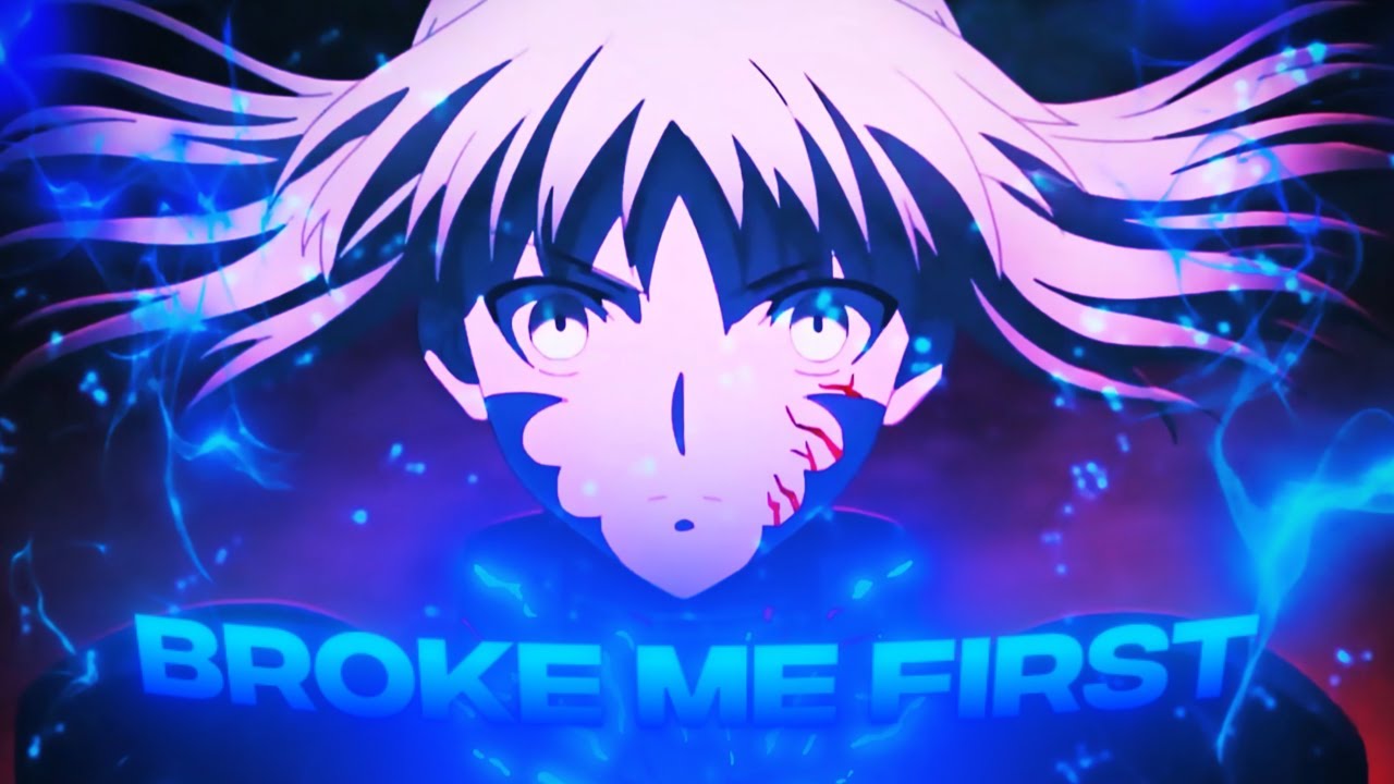 「Broke Me First 🌊🖤」Fate「AMV/EDIT」4K - YouTube