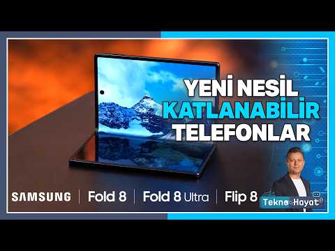 Samsung Yeni Katlanabilir Telefonlarında Ezber Bozdu! | Tekno Hayat 25 Temmuz 2026