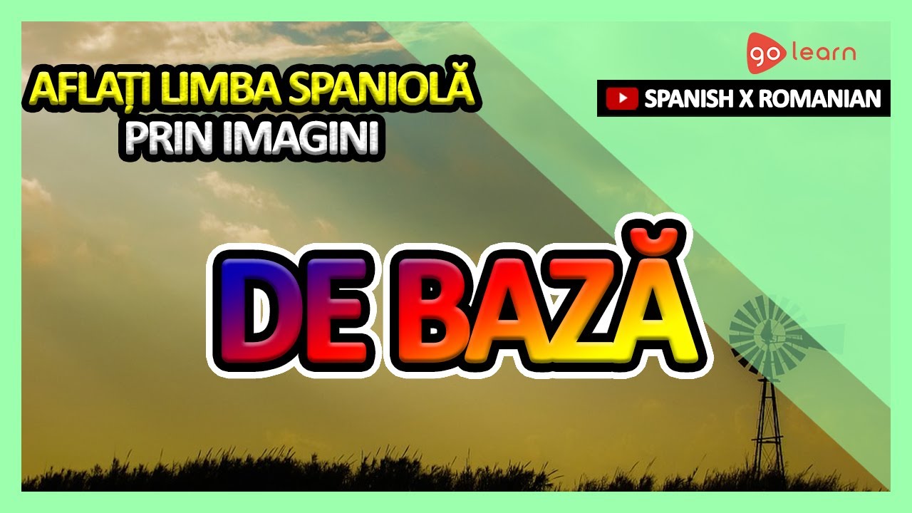 Aflați Limba Spaniolă Prin Imagini |Vocabularul Limba Spaniolă De Bază ...