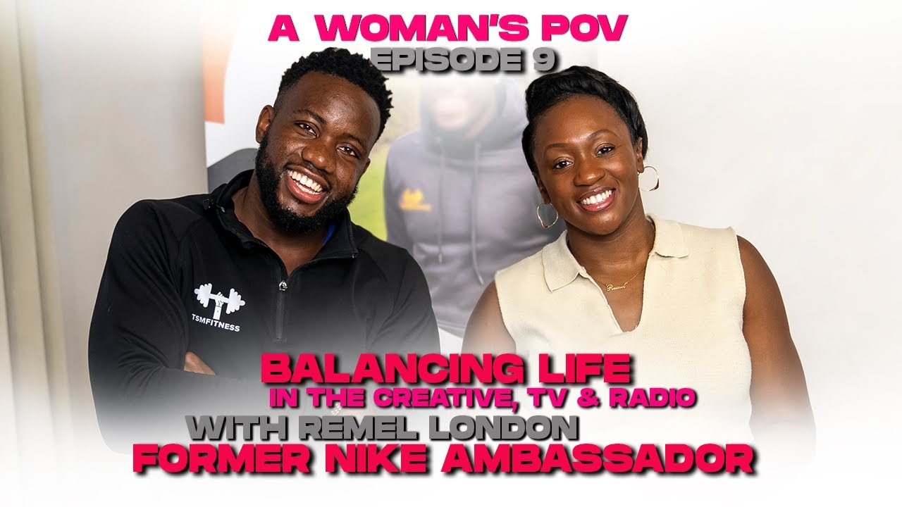 A Women's POV EP.9 with Remel London - former nike ambassador | every ...