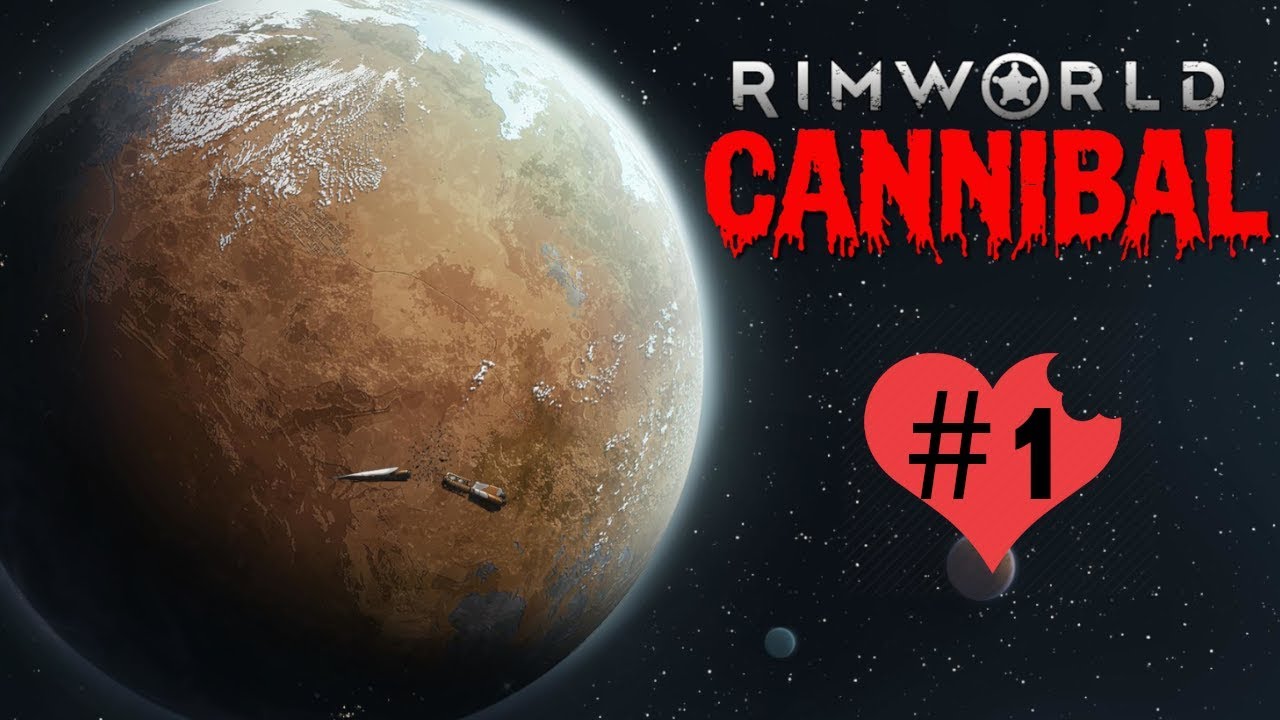 Rimworld Cannibal World Episode 1 "In the crazy beginning there was 3 ...