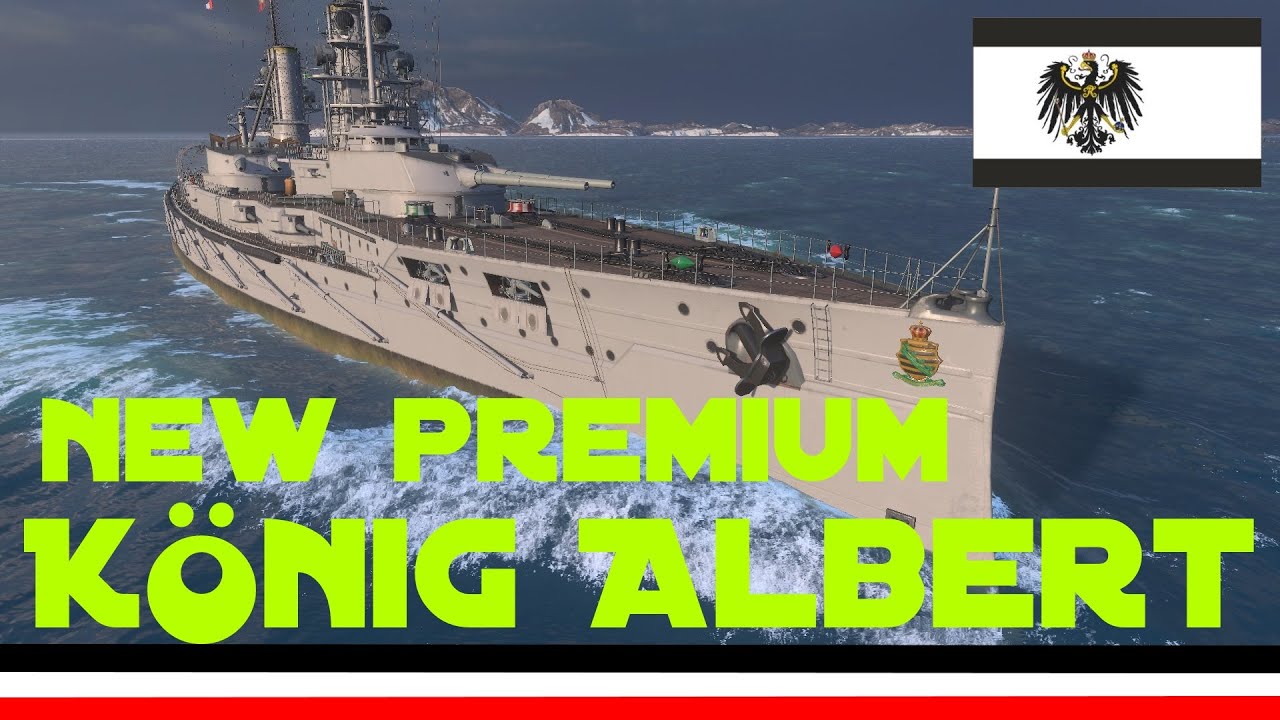 König Albert 彡 - NEW german premium BB - World of Warships - YouTube