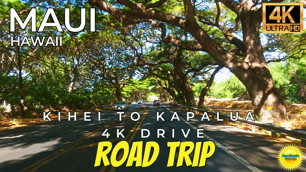 Kihei to Kapalua - Maui Hawaii Scenic Road Trip Driving Tour Adventure ...