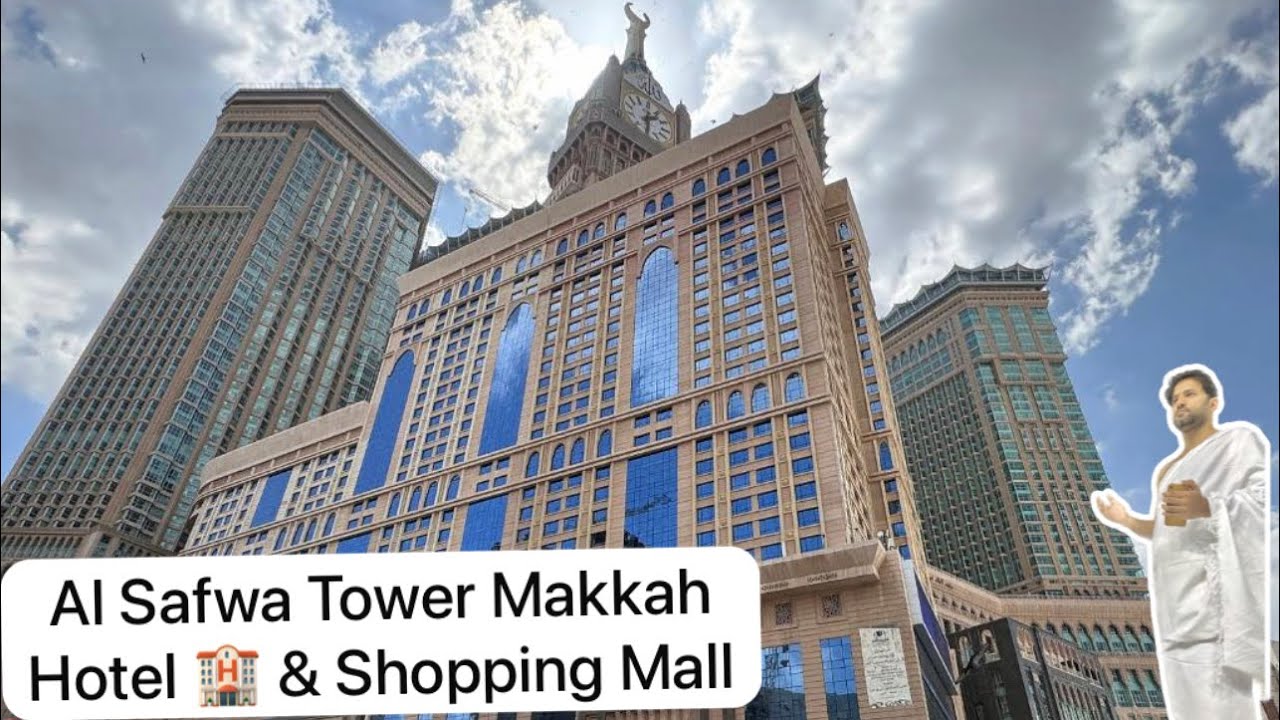 Al Safwa Tower Hotel Makkah - Best 5-Star Hotel in Makkah | Full Review & Guide - YouTube