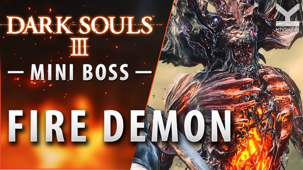 Dark Souls III - Mini Boss - Fire Demon - Undead Settlement - YouTube