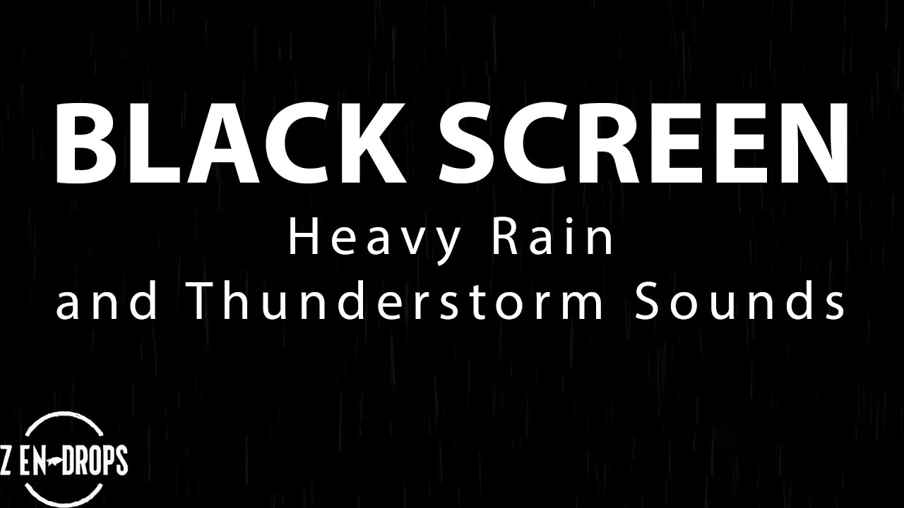 Black Screen Sleep Music NO ADS Heavy Rain and Thunderstorm Sounds for ...