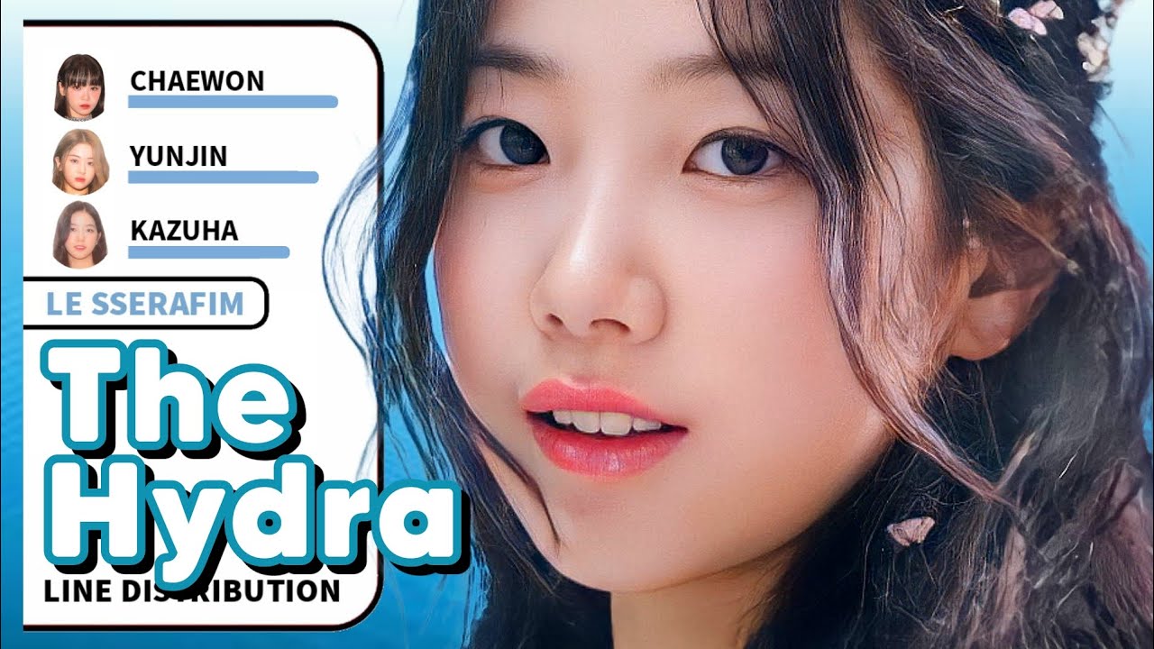 LE SSERAFIM - The Hydra (Line Distribution) - YouTube