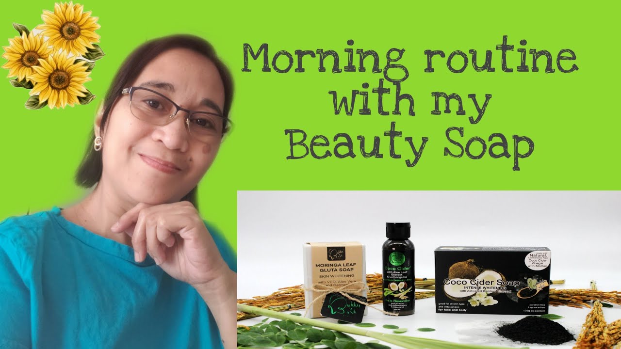MORNING ROUTINE|BEAUTY SOAP|SIMPLY NANCY - YouTube