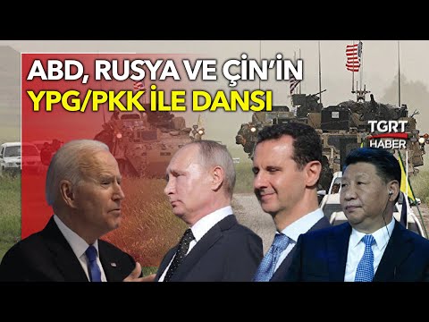 Suriye Bataklığında Satranç: ABD, Rusya ve Çin' in YPG/PKK ile Dansı! - Tuna Öztunç