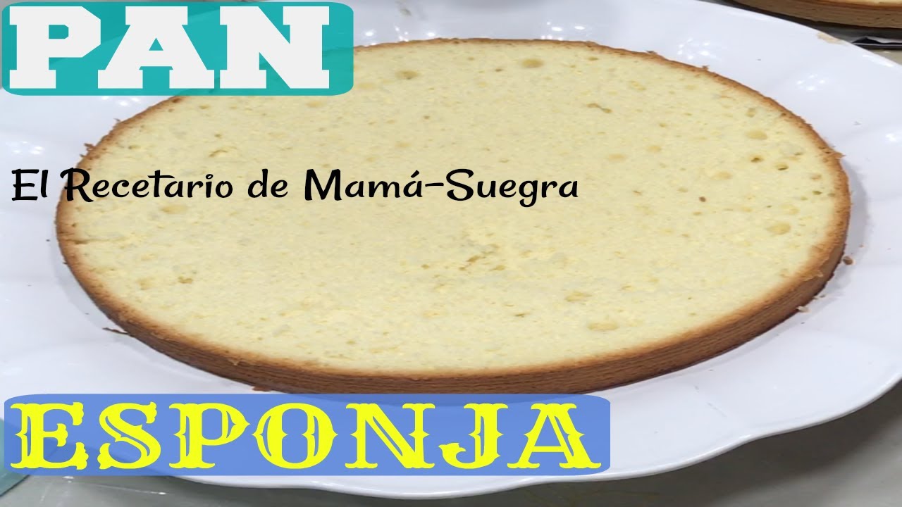 🍰 PAN ESPONJA/COMO HACER/SUPER ABSORBENTE!! 🎂 - YouTube