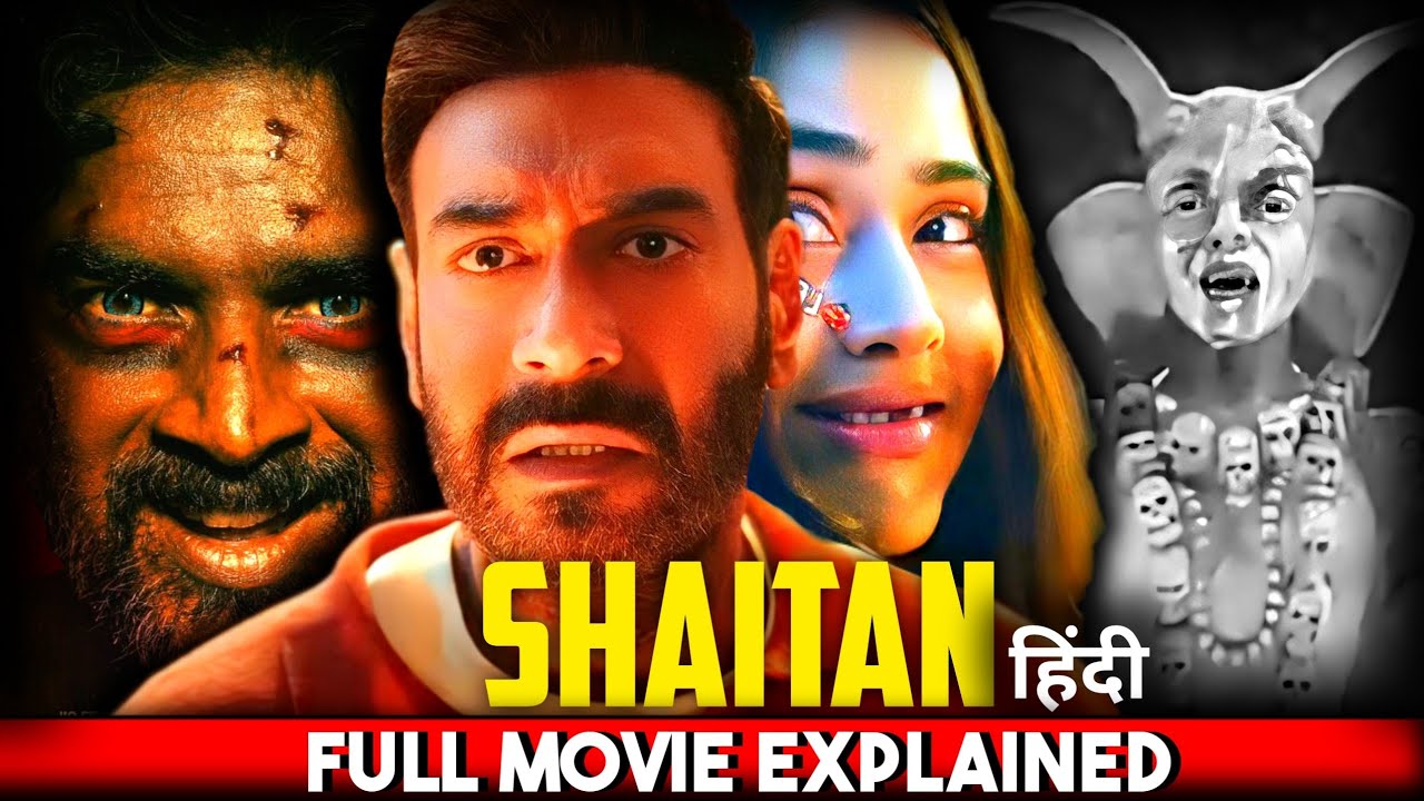 SHAITAN MOVIE ENDING EXPLAINED || SHAITAN MOVIE EXPLAINED || HINDI ...