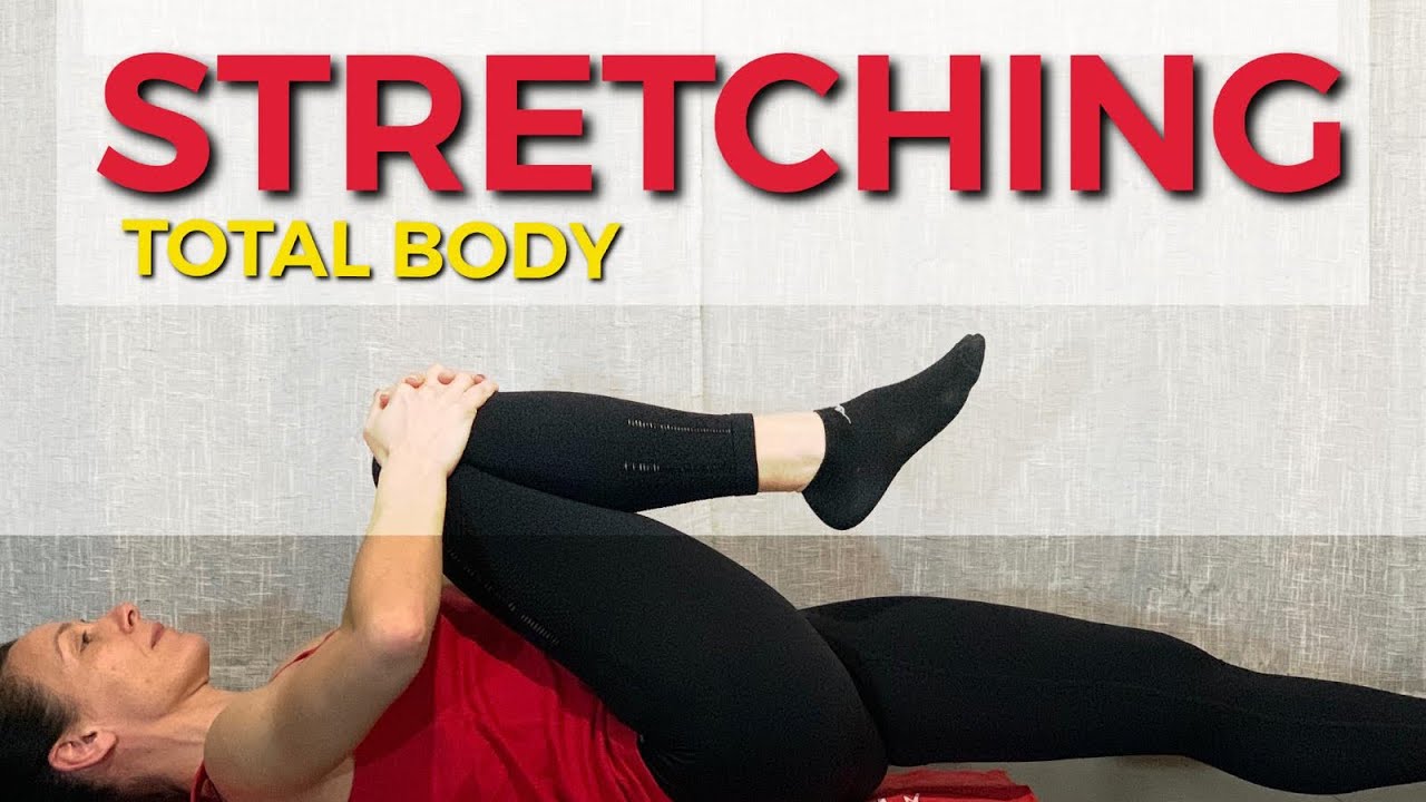 STRETCHING Total Body - YouTube
