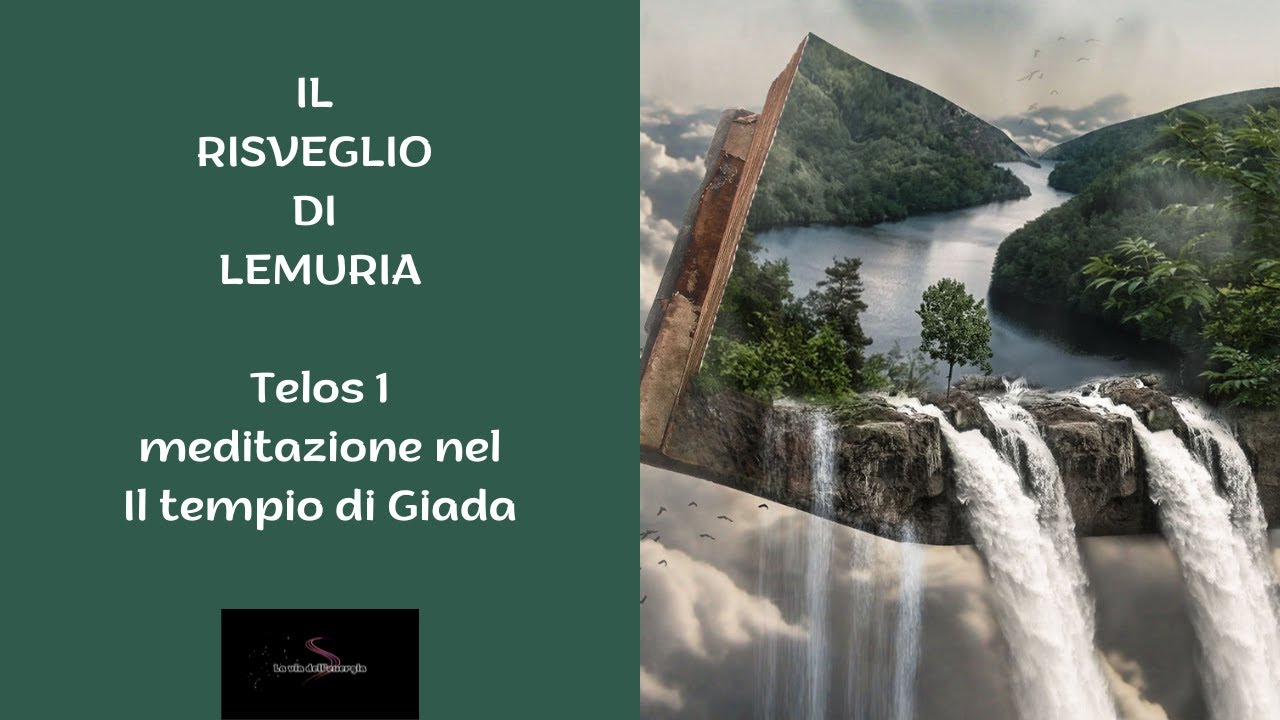 TELOS 1 - Meditazione nel tempio di giada - Il risveglio di Lemuria ...