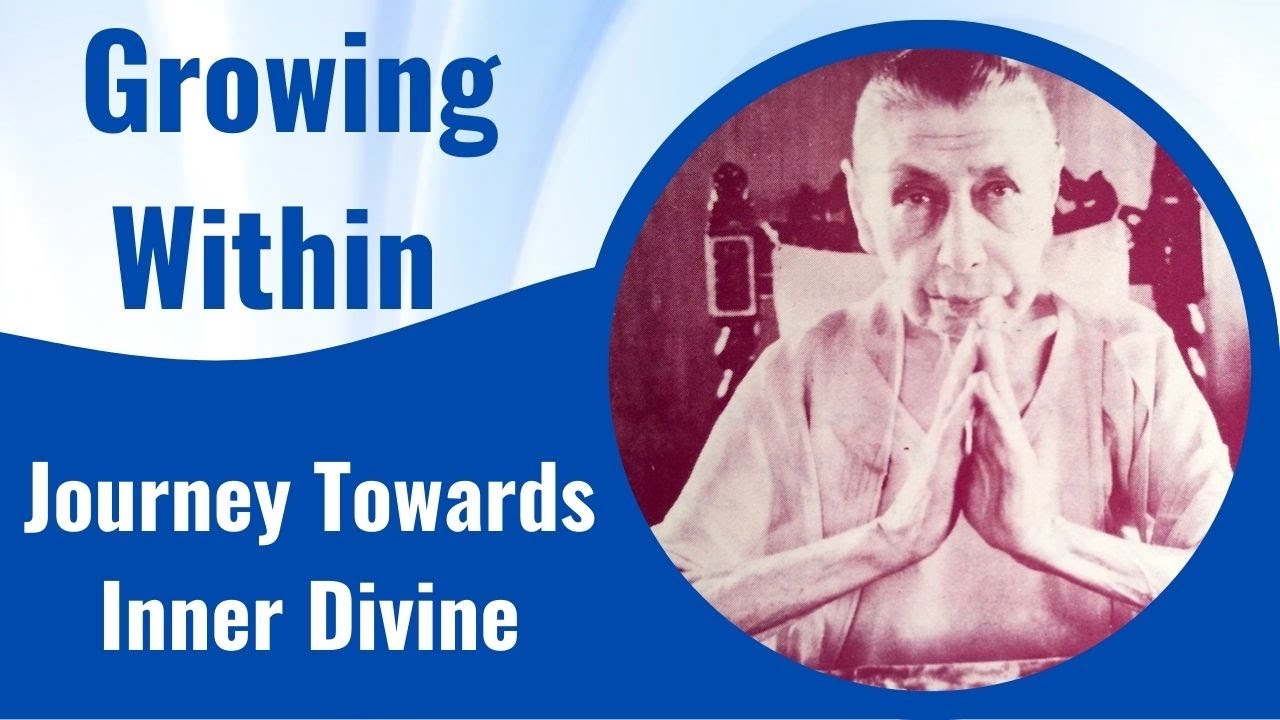 Growing Within 003 | Journey Towards Inner Divine - YouTube