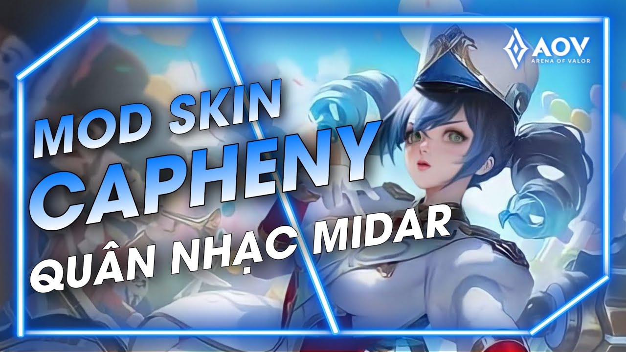 [Mùa 26] - Mod Skin Capheny Quân Nhạc Mildar Mới Nhất S2-2023 - YouTube