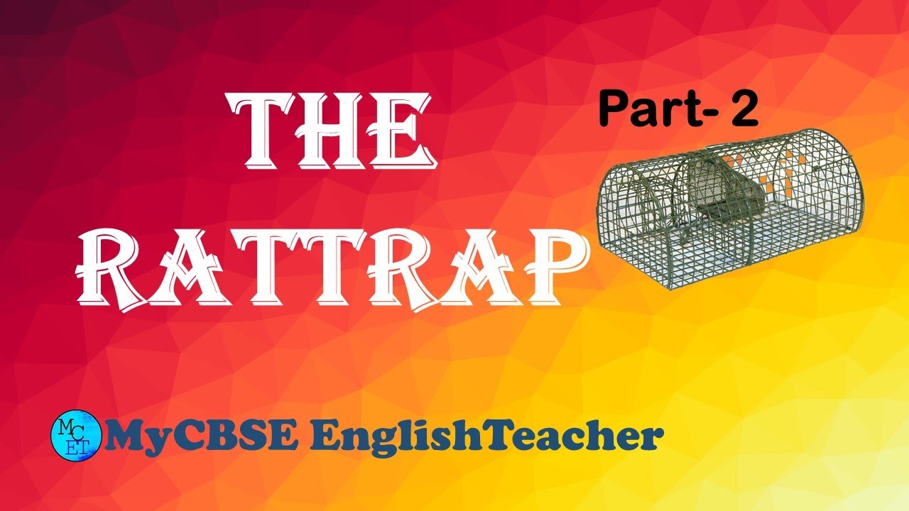 The Rattrap l English class 12 l flamingo l explanation - YouTube