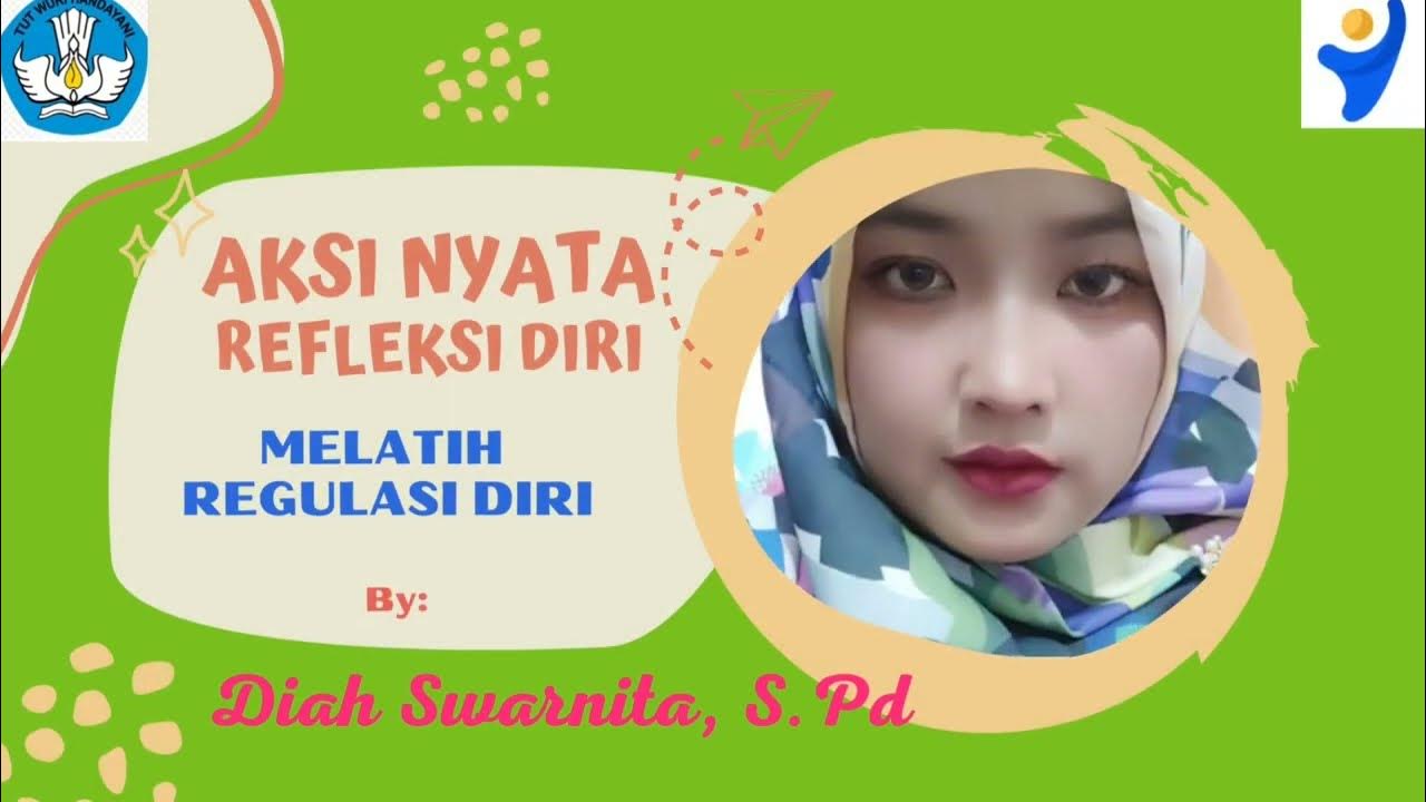 Aksi Nyata Refleksi Diri Melatih Regulasi Diri Platformmerdekamengajar Porn Sex Picture