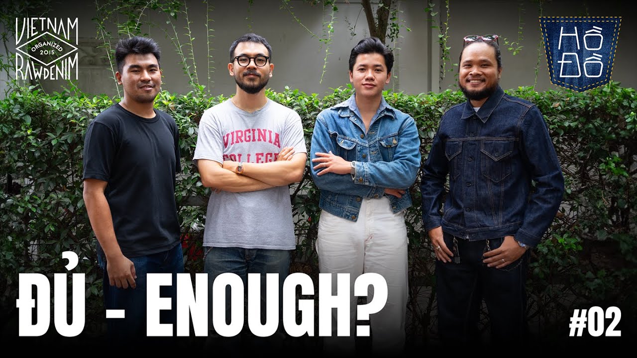 [VNRD] ĐỦ - ENOUGH? |HỒ ĐỒ PODCAST EP. 02 - YouTube