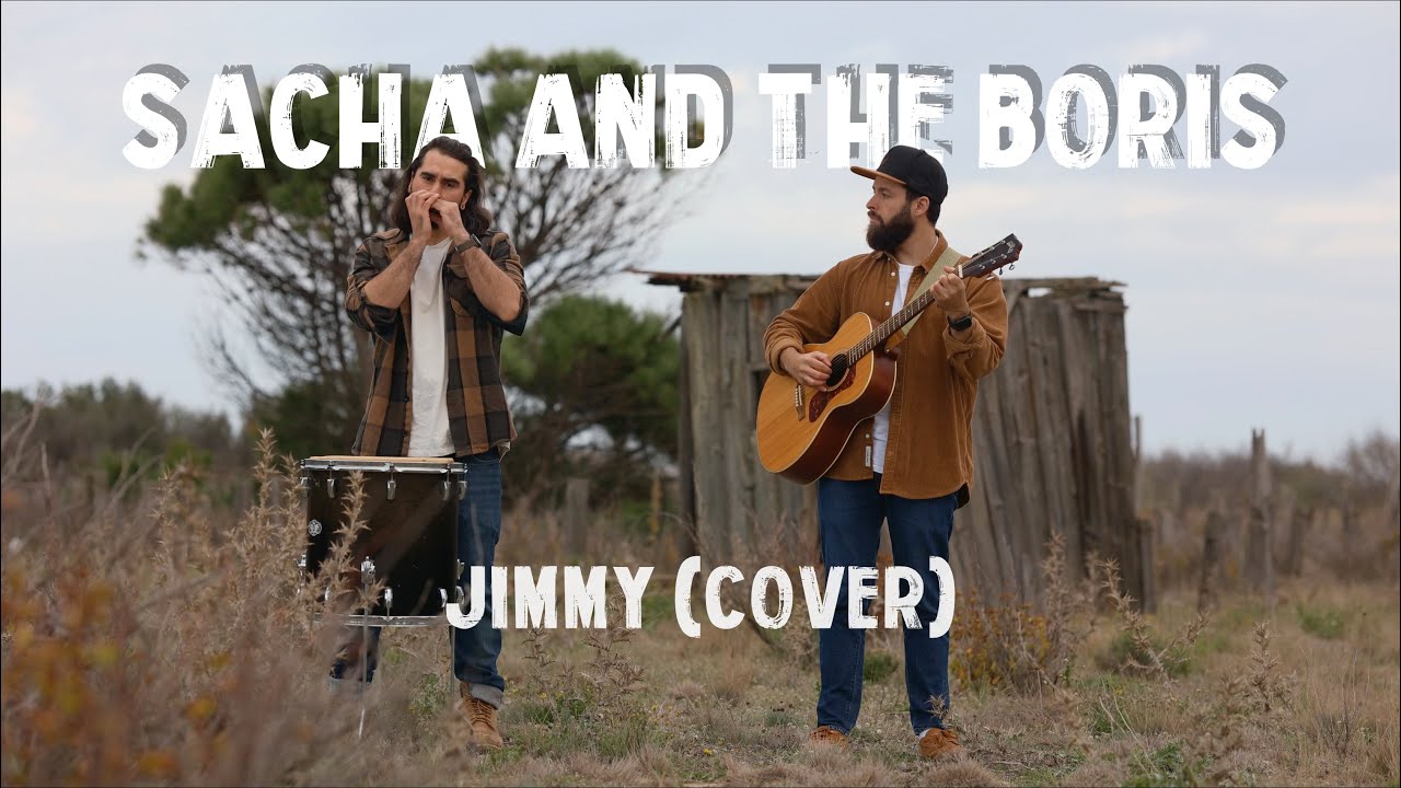 Sacha and the Boris - Jimmy (Moriarty cover) - YouTube