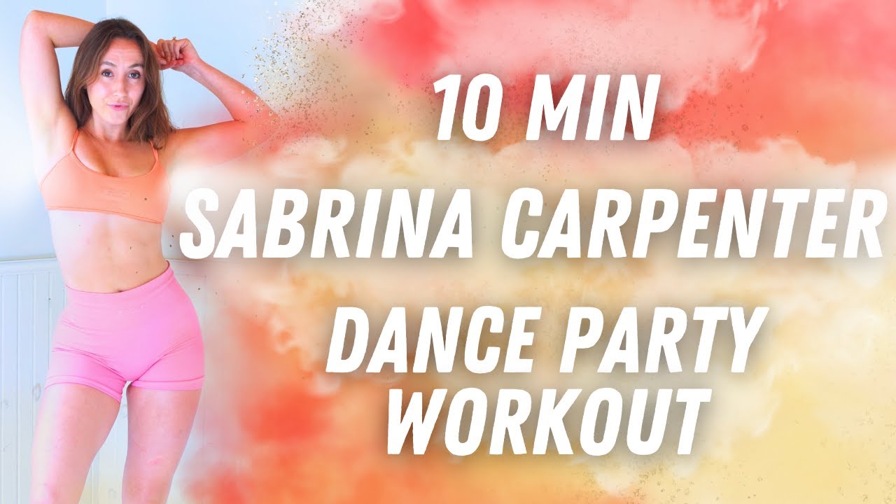 10 Min Dance Cardio Workout To Sabrina Carpenter Full Body Workout