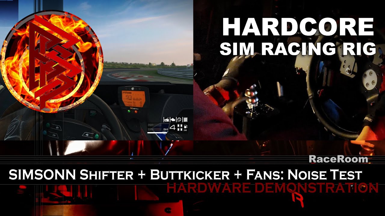 SIMSONN Shifter + BUTTKICKER + Fans: Noise Test - HARDCORE SIM RACING ...