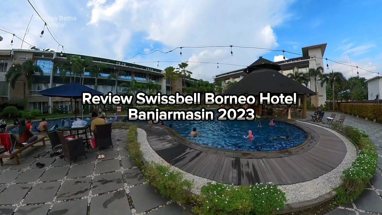 Review Swissbell Borneo Hotel Banjarmasin 2023 | Rengga Betha Official ...