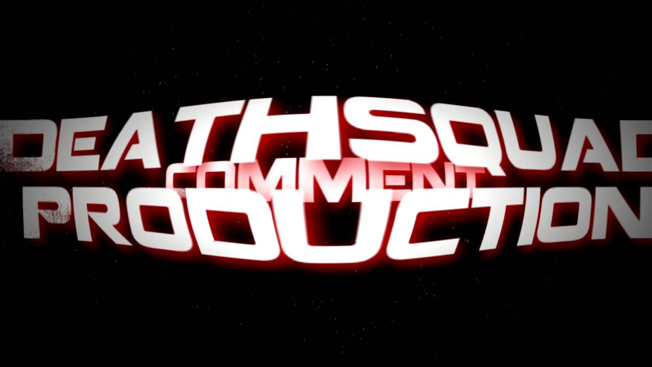 Brand New Intro for DeathSquad!!!! - YouTube