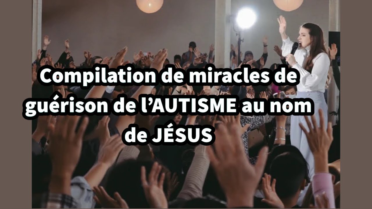 JÉSUS peut guérir L’AUTISME ! - YouTube