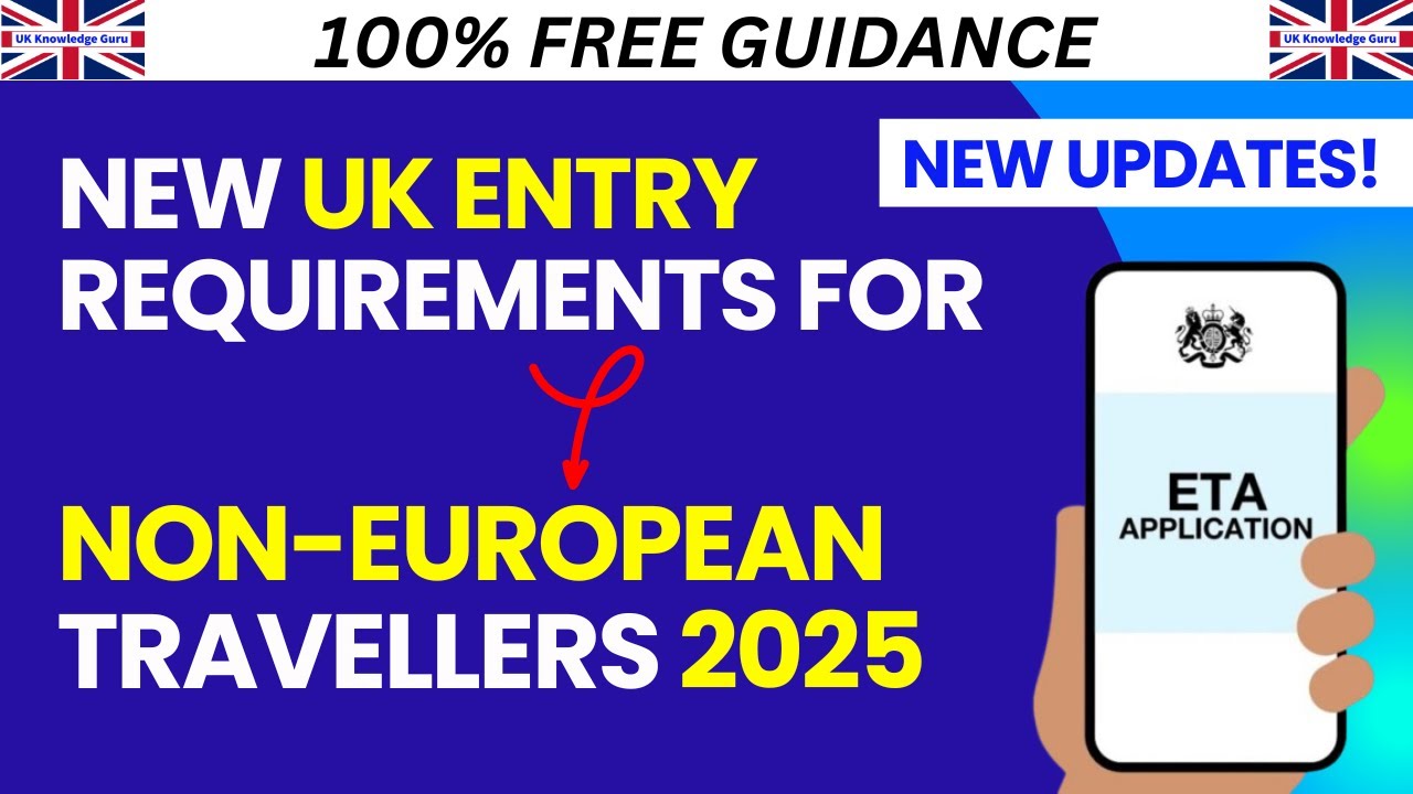 ETA New UK Entry Requirements For Non European Travellers 2025 YouTube ETA New UK Entry Requirements For Non European Travellers 2025 YouTube