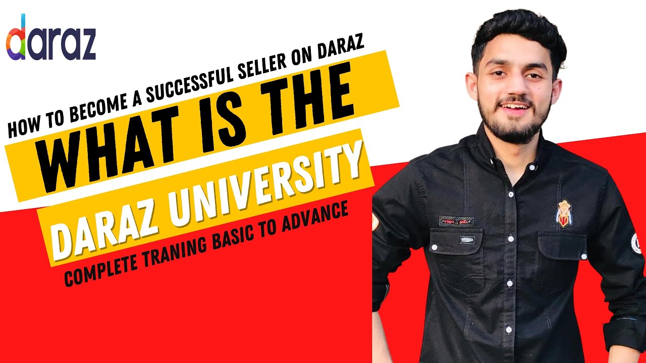 What is Daraz University | How to learn and earn from daraz | Daraz ...