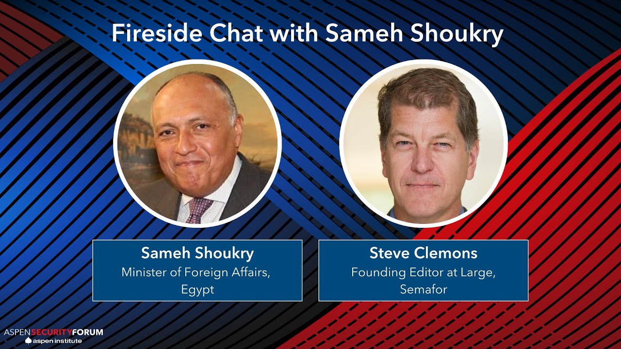 Fireside Chat with Sameh Shoukry - YouTube