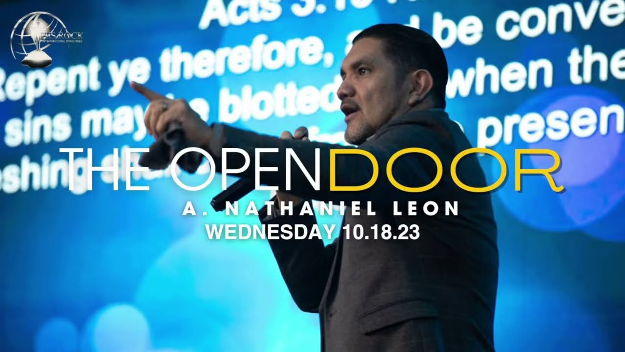 The Open Door | A. Nathaniel Leon | October 18, 2023 Wednesday - YouTube