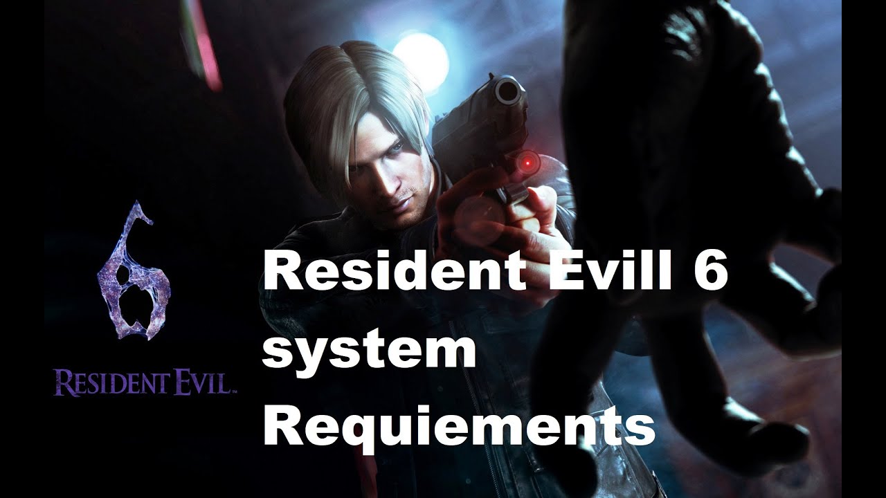 resident evil 6 system requirements - YouTube