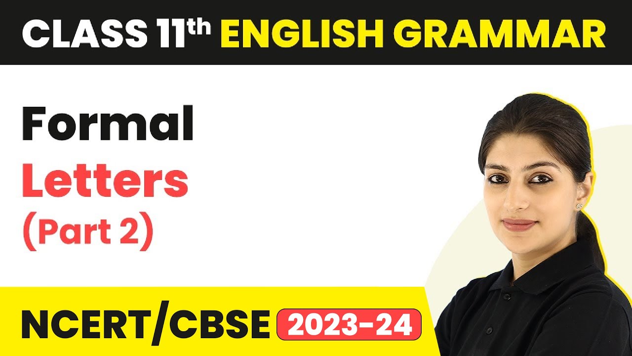 Formal Letter (Part 2) | Introduction to Writing Skills | Class 11 ...
