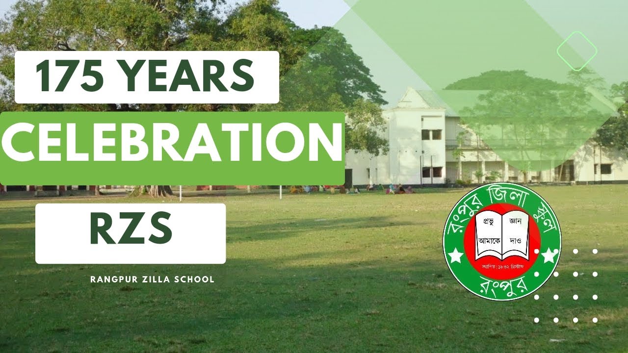 Amar School @RangpurZillaSchool1832 //175 Years celebration of Rangpur ...