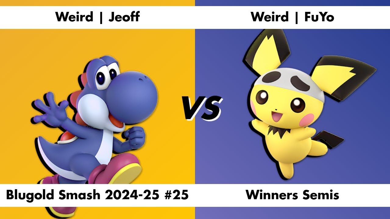 Weird | Jeoff (Yoshi) vs. Weird | FuYo (Pichu) - Winners Semis ...