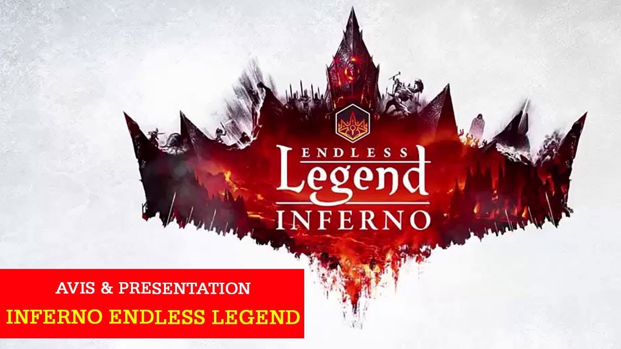 [FR] Inferno Endless Legend : Présentation et avis - YouTube