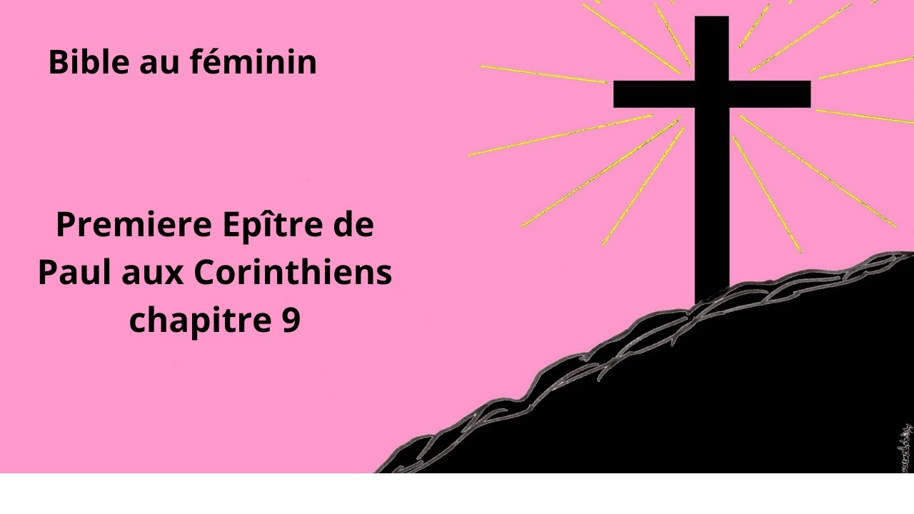 Premiere Epître de Paul aux Corinthiens chapitre 9 - YouTube