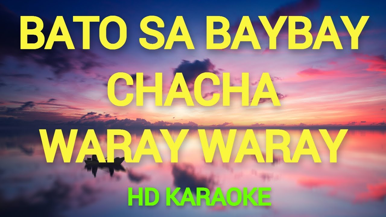 Bato Sa Baybay Chacha - Karaoke - YouTube