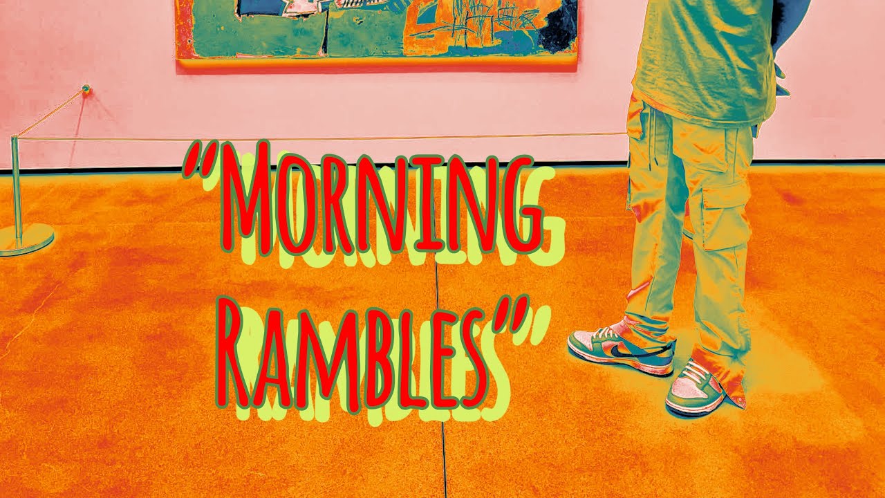 “Talk To Me & I Talk Back” | Morning Rambles | Don’t Touch My NoNos - YouTube